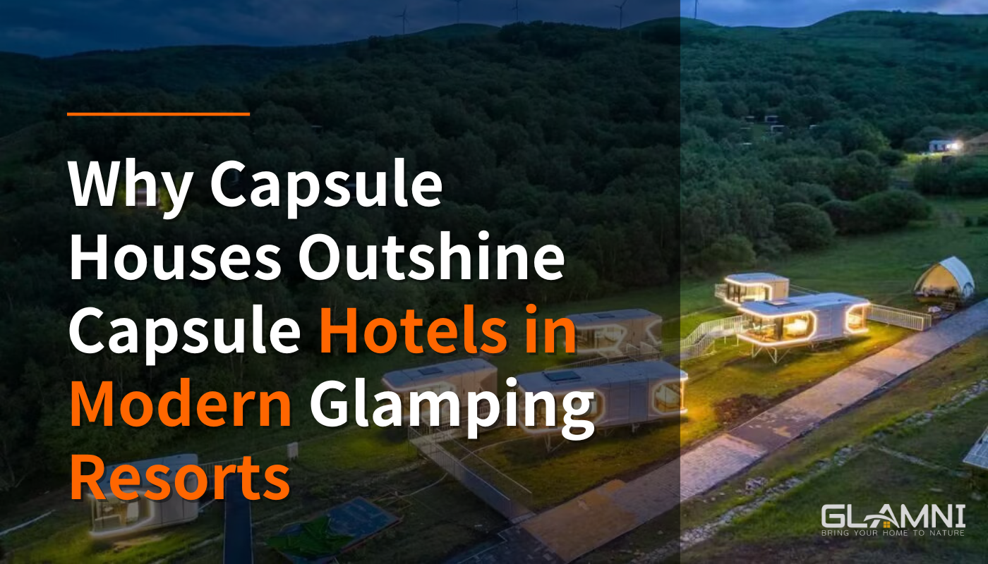 Pourquoi les maisons capsules surpassent les hôtels capsules dans les ...